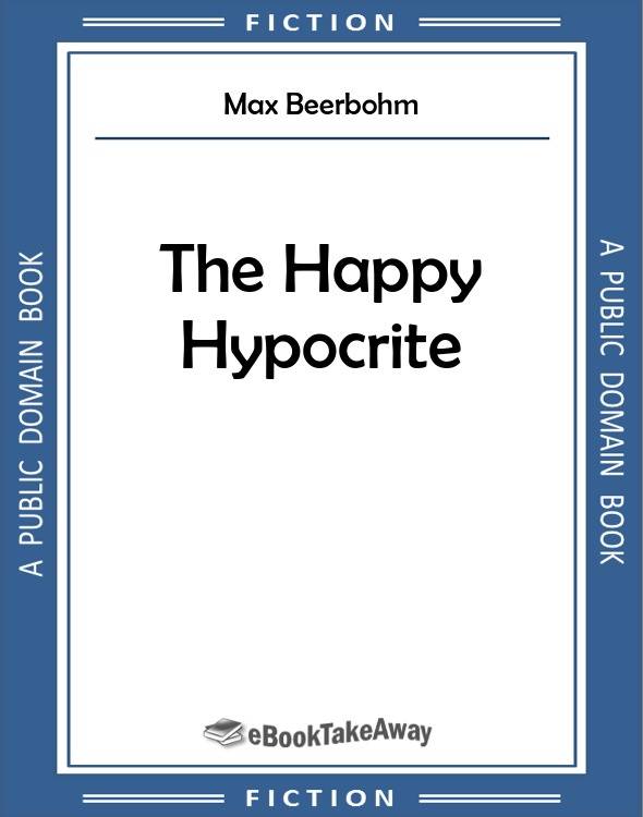 The Happy Hypocrite - eBookTakeAway - free books
