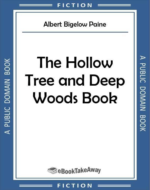 The Hollow Tree and Deep Woods Book - eBookTakeAway - free books