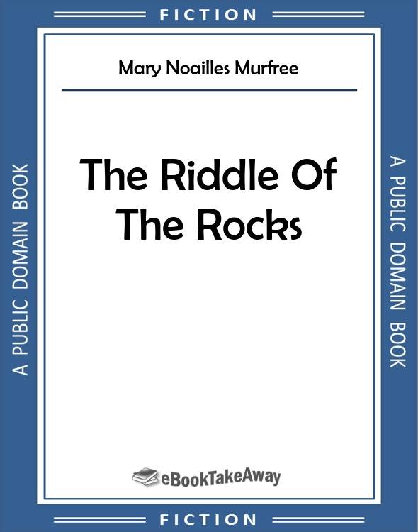 The Riddle Of The Rocks - eBookTakeAway - free books